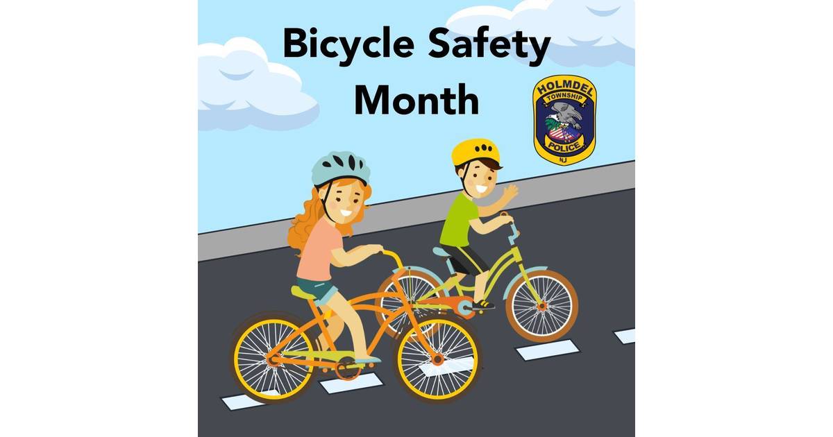 May is Bicycle Safety Month: Holmdel Police Remind Residents to Stay ...