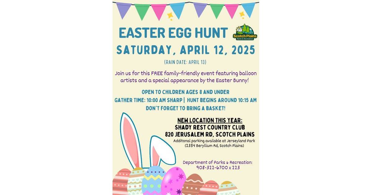 Scotch Plains Easter Egg Hunt Scheduled for April 12, 2025 | Scotch Plains/Fanwood, NJ News ...