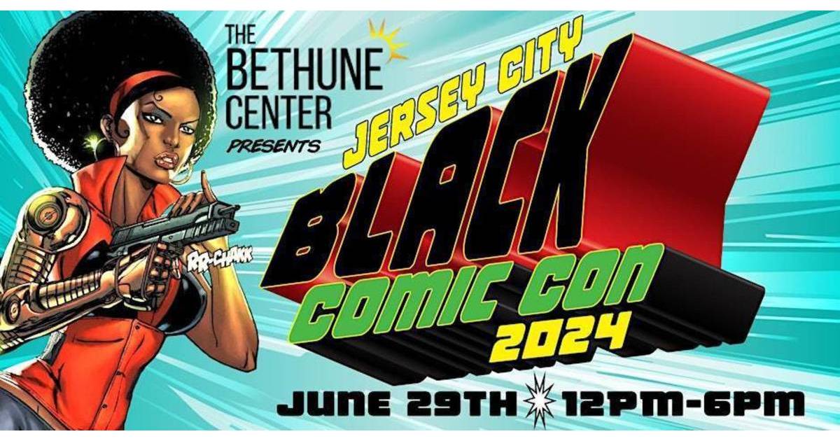 Celebrating Juneteenth, Jersey City To Host First-Ever Black Comic-Con | Jersey City, NJ News ...