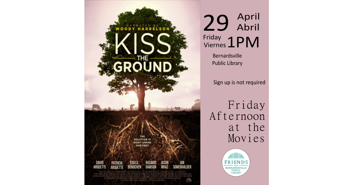 Friday Afternoon Movie: 'Kiss The Ground,' a Documentary on Soil ...