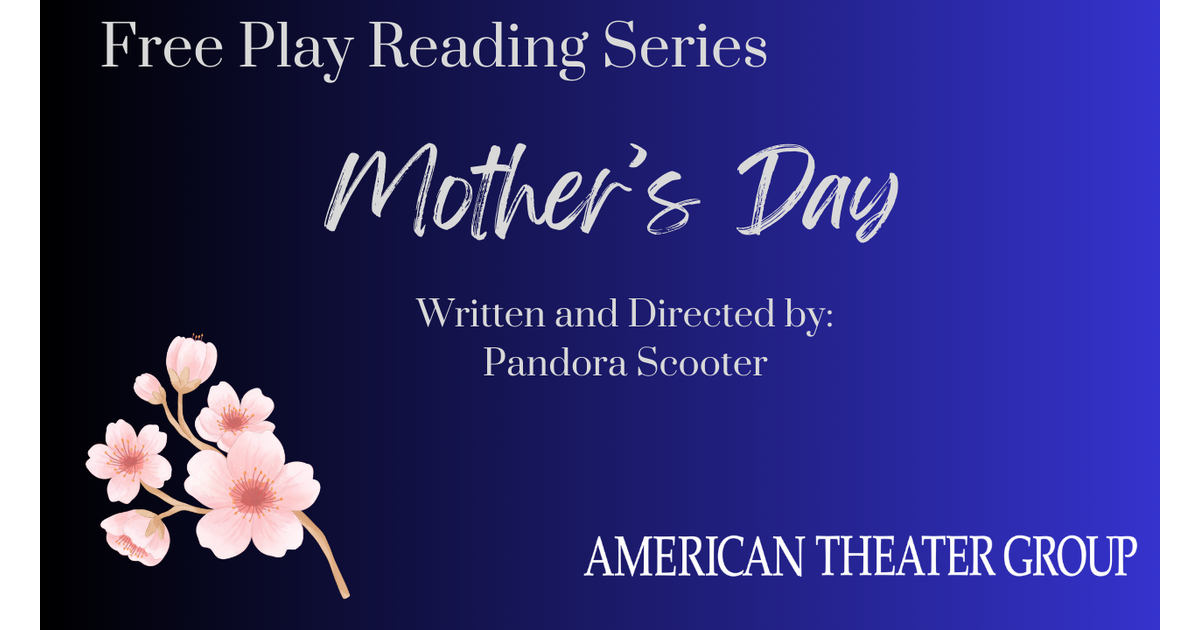 American Theater Group’s Monday Night Play Reading Series Presents ...