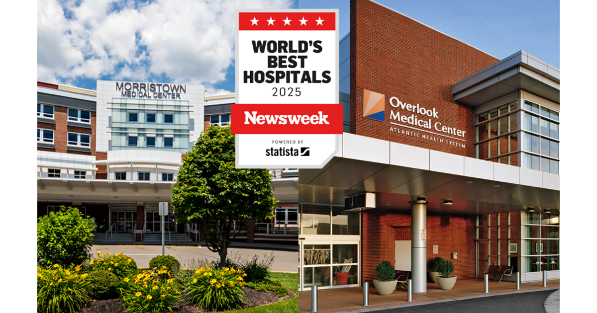 Atlantic Health System’s Morristown and Overlook Medical Centers Named Among World’s Best ...