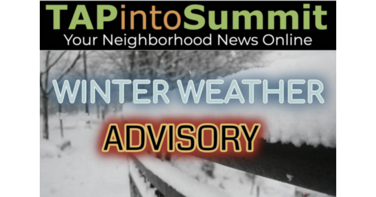 Winter Weather Advisory: Snow Forecast for Summit, NJ | Summit, NJ News TAPinto | TAPinto
