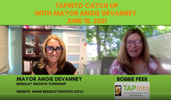 TAPinto Berkeley Heights Catch Up with Mayor Angie Devanney, June 18,2021 | Berkeley Heights, NJ ...