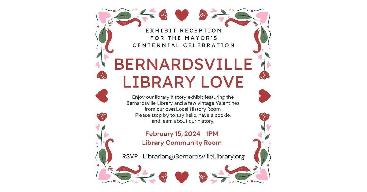 Exploring a Century of Love for Bernardsville Library: Mayor's ...