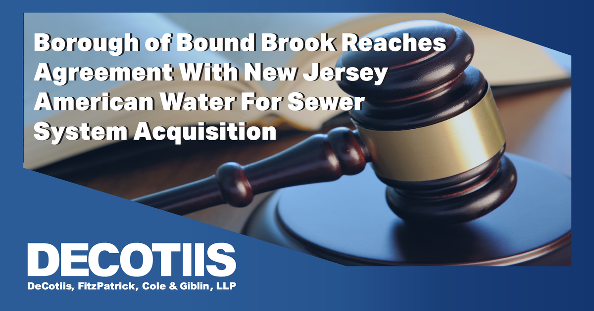 Borough of Bound Brook Reaches Agreement With New Jersey American Water ...