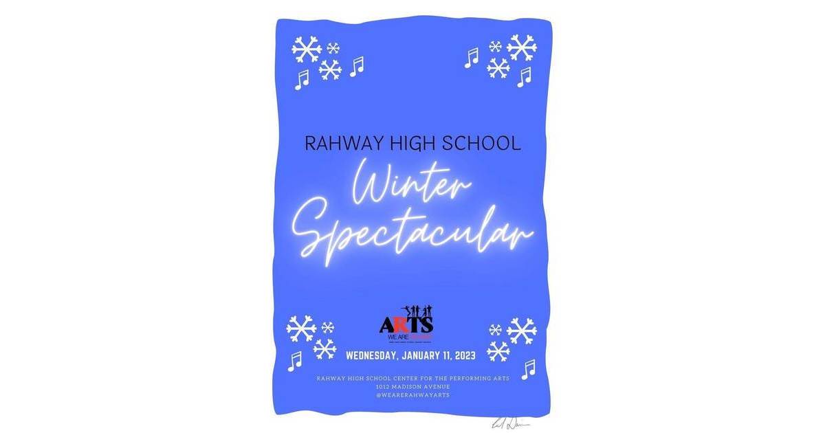 Winter Spectacular Concert Tonight at Rahway High School | Rahway, NJ ...