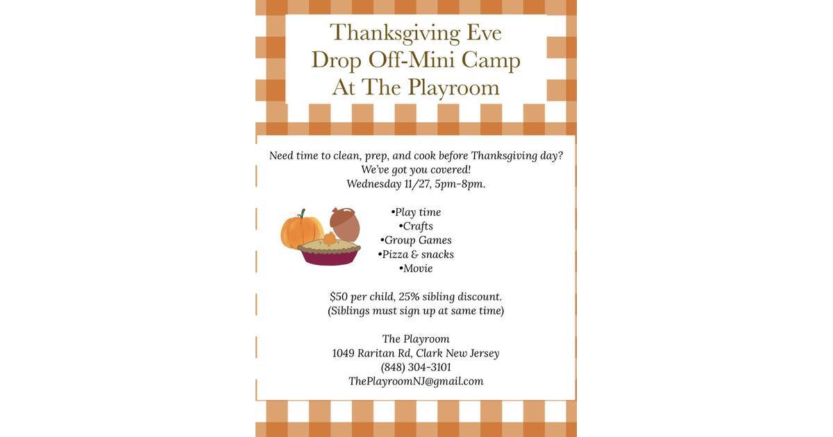 The Playroom in Clark Offering Upcoming Thanksgiving Eve Drop-Off Mini ...
