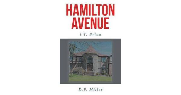 A Novel Six Decades in the Making: Thomas McMahon Brings “Hamilton ...