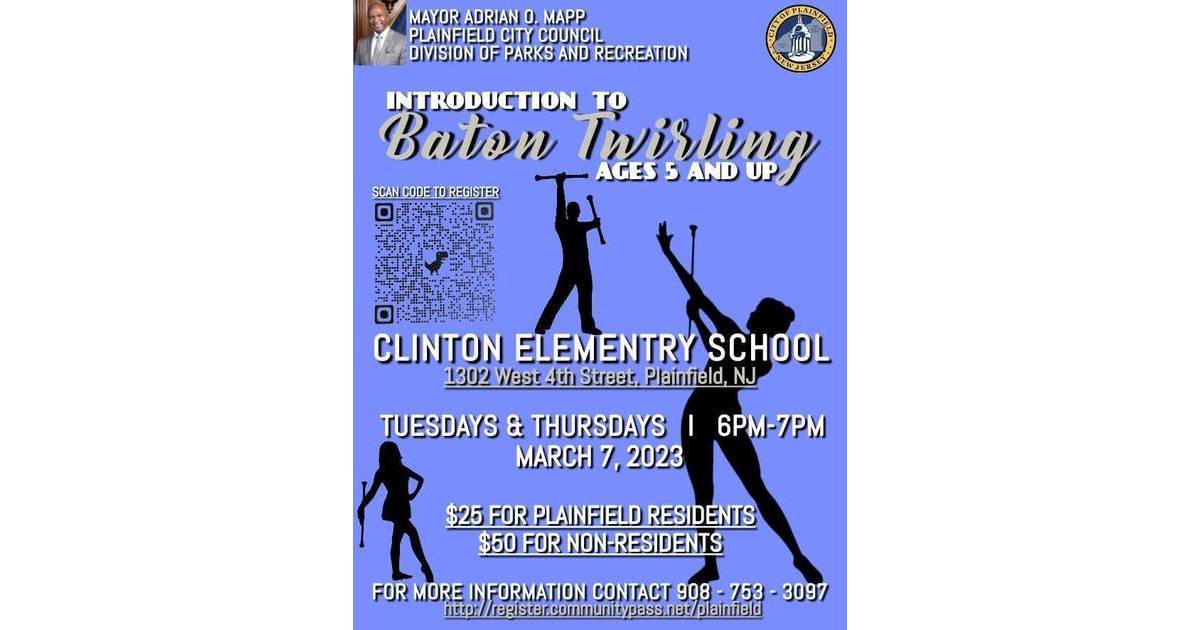 Introduction to Baton Twirling starts Tuesday, March 7 | Plainfield, NJ ...