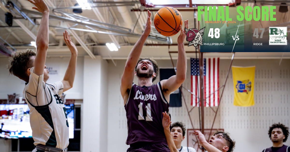 Boys Basketball: Ridge comes out on fire, but Phillipsburg puts out the ...