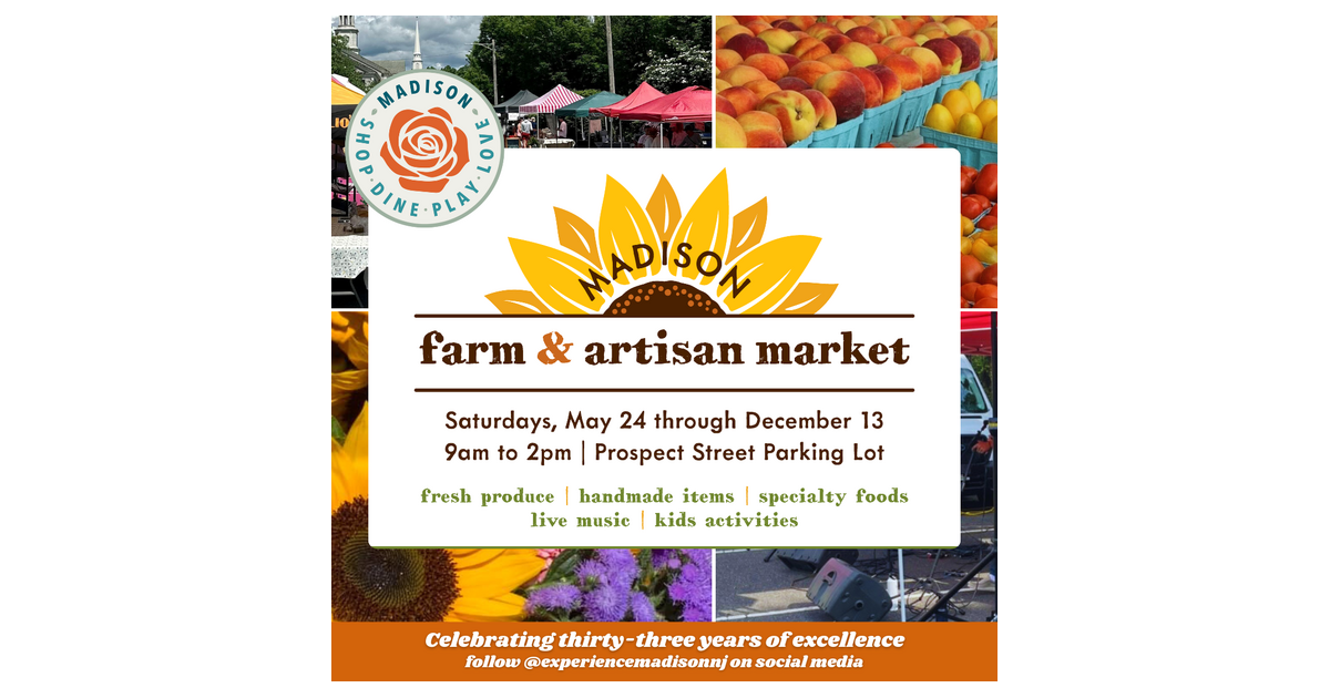 Madison Farm and Artisan Market Returns Saturday June 28 | Madison, NJ ...