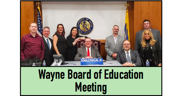 Wayne Board of Education 2023 Meeting Schedule | Wayne, NJ News TAPinto