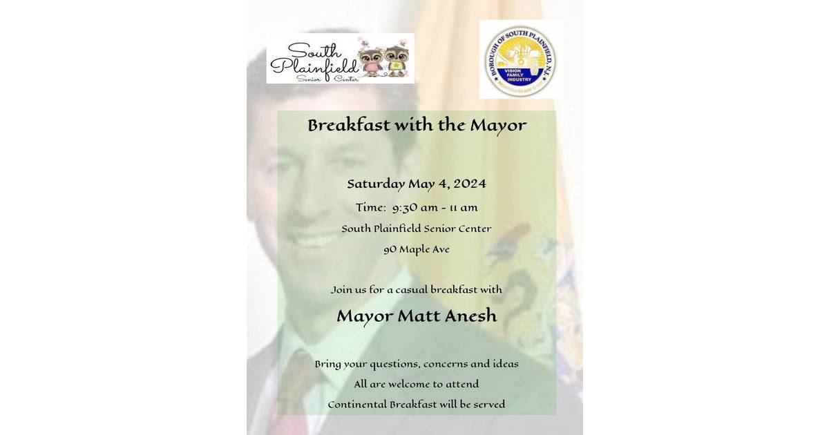 Breakfast with Mayor Anesh | South Plainfield, NJ News TAPinto | TAPinto