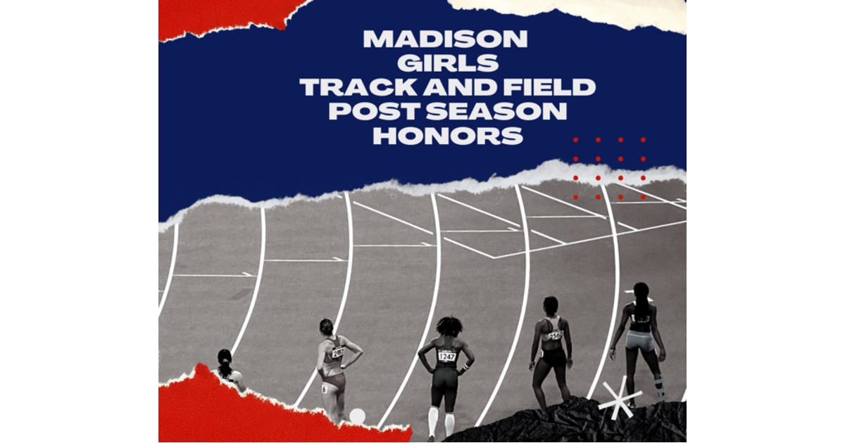 15 Madison Girls Track and Field Athletes Earn Post Season Honors ...