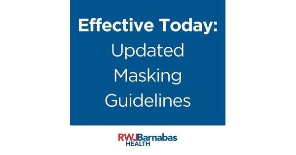 Updated Masking Guidelines at Clara Maass Medical Center and All ...