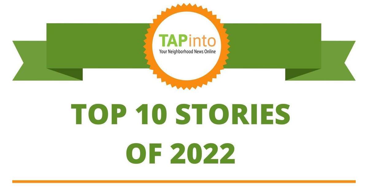 Here Are TAPinto's 10 Most Read Original Stories of 2022 | Long Branch ...