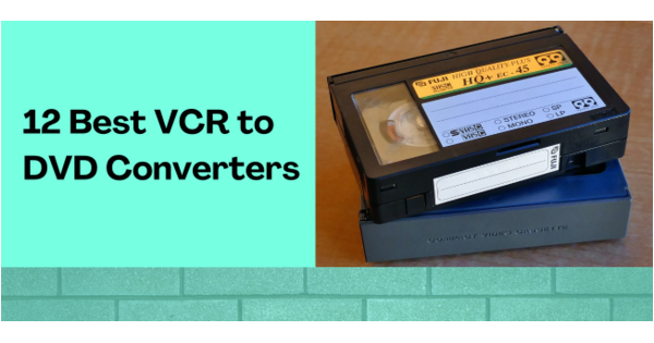 Convert VCR to Digital | 12 Best VCR Converters | Phillipsburg, NJ News ...