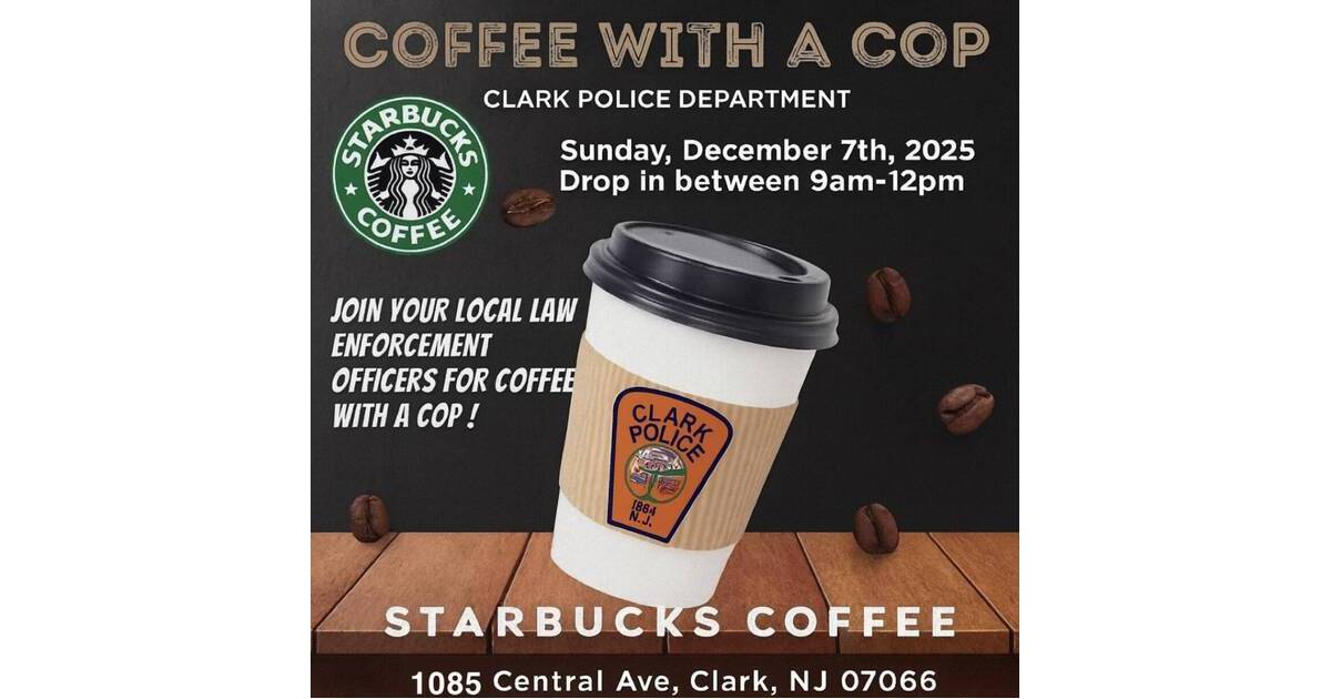Clark Police Dept. Holding ‘Coffee with a Cop’ Event on Sunday, Dec. 7 ...