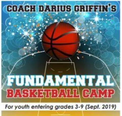 Coach Darius Griffin to Host Fundamental Basketball Summer Camp ...