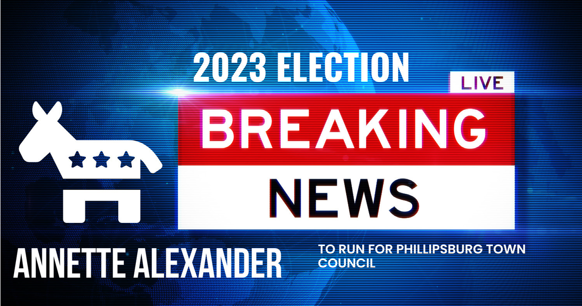 Annette Alexander Announces her Candidacy for Phillipsburg Town Council ...