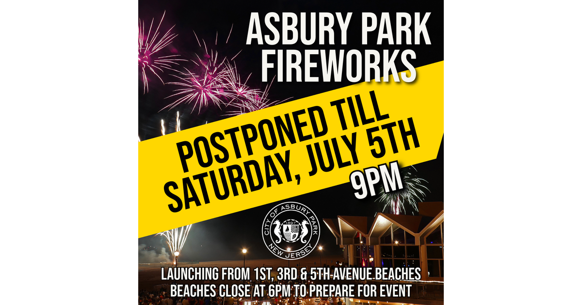 Fireworks Rescheduled: Asbury Park Independence Day Show Moved to ...