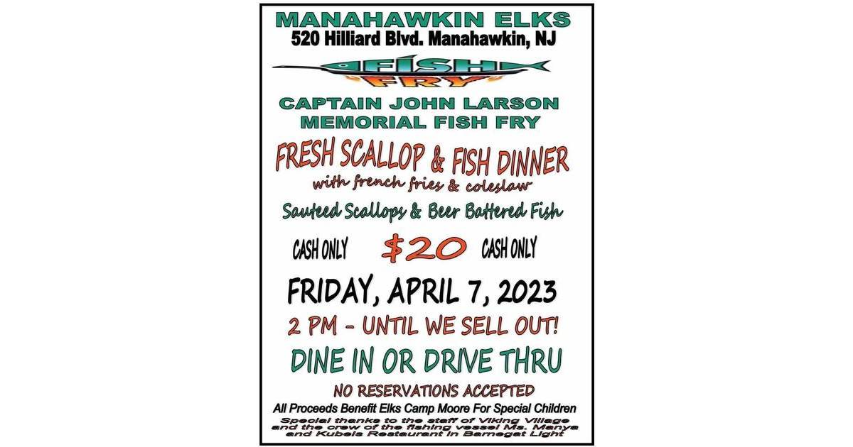 Manahawkin Elks Annual Captain John Larson Memorial Fish Fry Set for ...