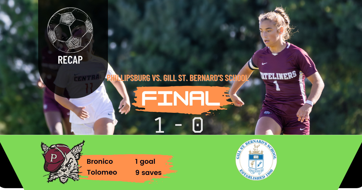 SOCCER: Phillipsburg Girls Soccer Recap v. Gill St. Bernards ...