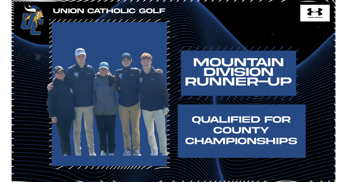 Union Catholic Golf Team Places Second In The Mountain Division at UCC ...