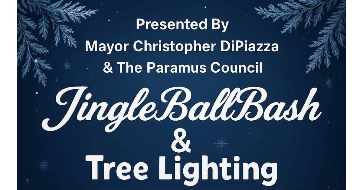 Paramus 2025 Tree Lighting & Jingle Ball Bash to be held Dec. 7 ...