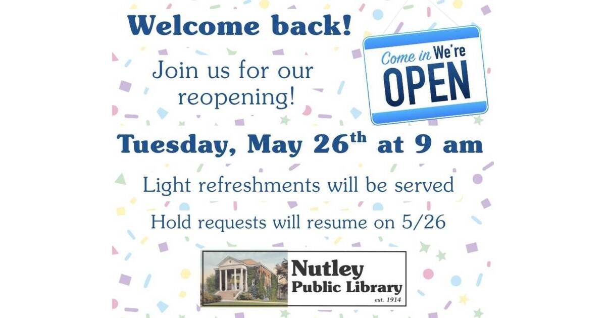 Opening Date Set For Nutley Public Library | Nutley, NJ News TAPinto ...