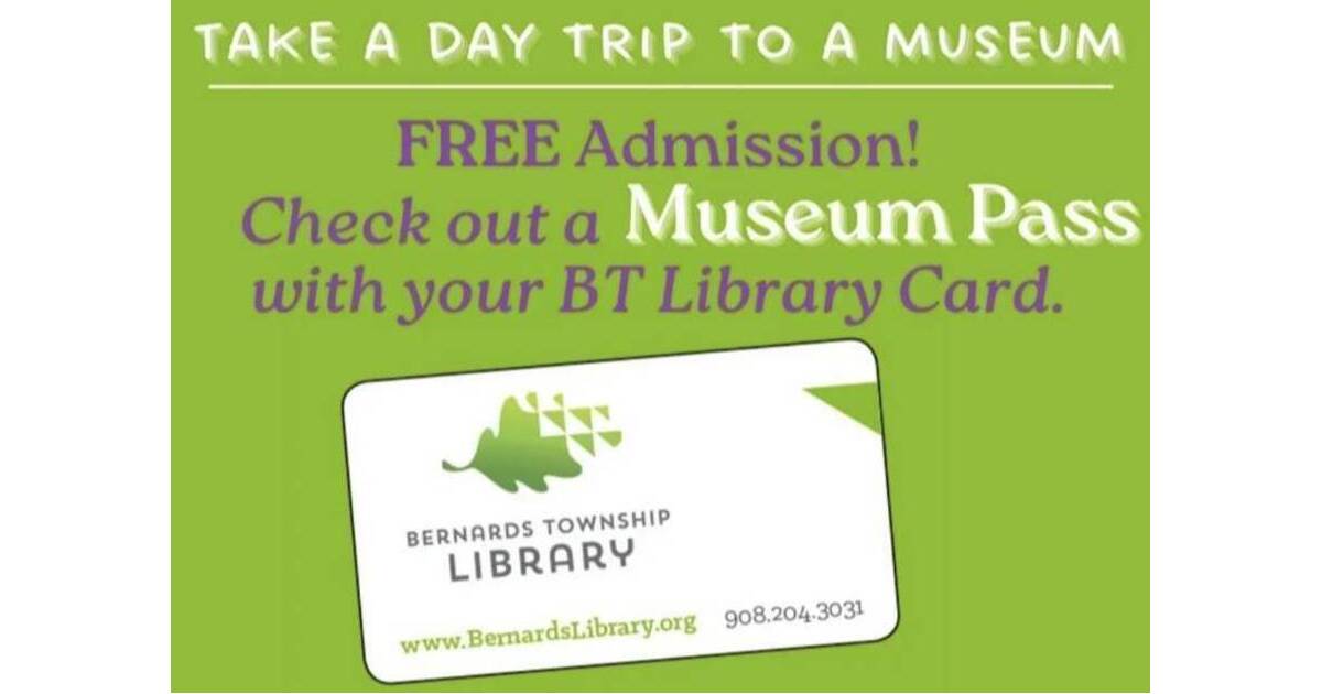 Museum Passes Available at Bernards Library | Bernardsville ...