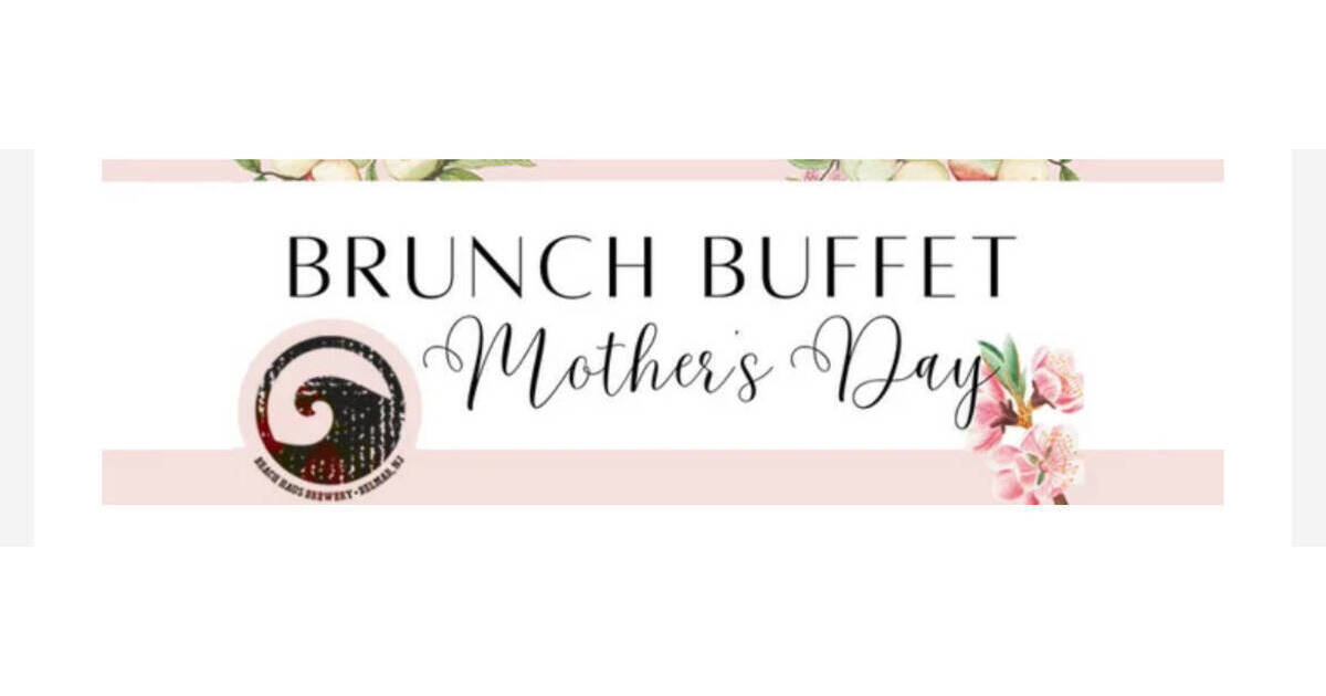 Beach Haus Brewery Hosts Lavish Mother’s Day Brunch Buffet with ...