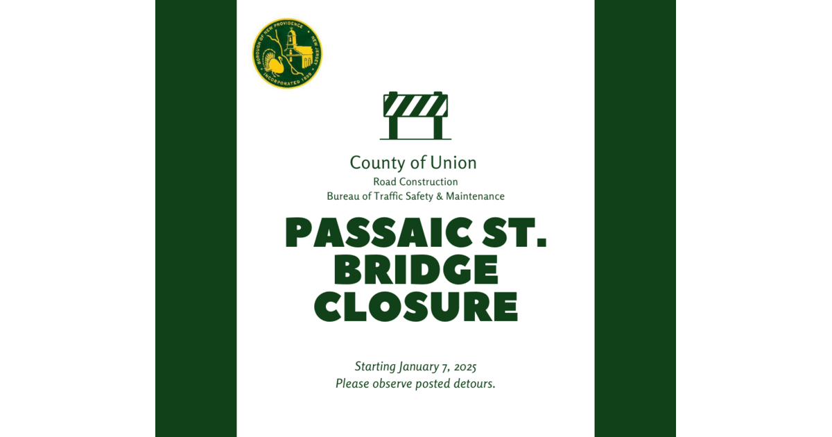 Passaic Street Bridge in New Providence to Close for Construction ...