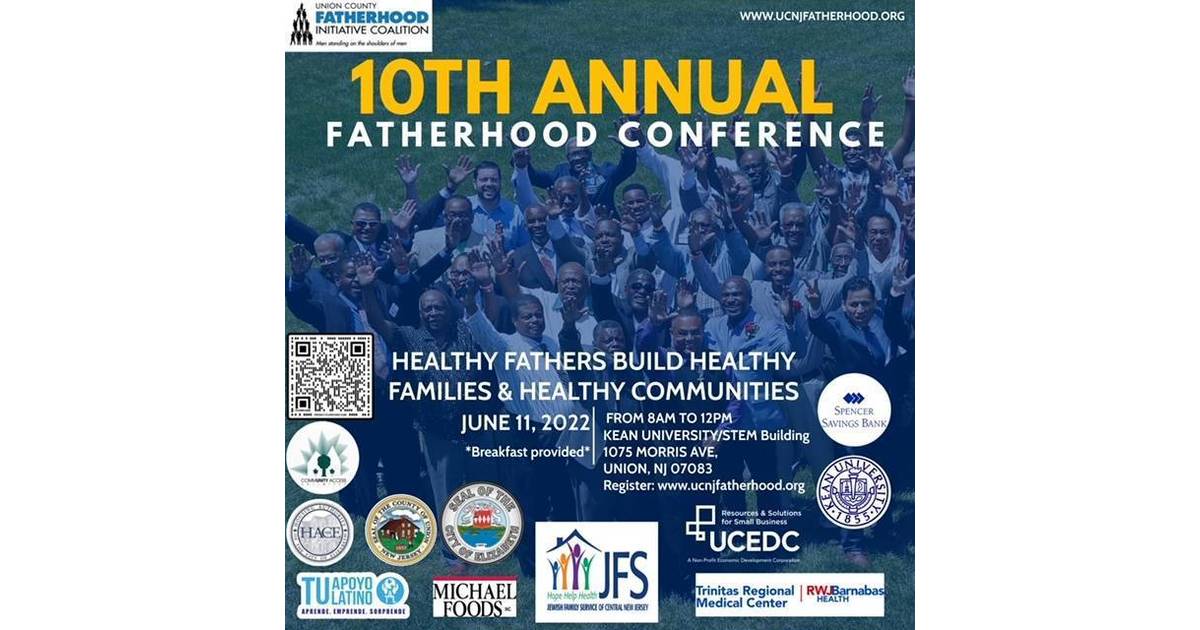 The 10th Anniversary Union County Fatherhood Conference | East Orange ...