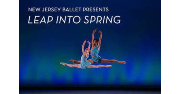 New Jersey Ballet Presents Leap Into Spring | East Hanover/Florham Park ...