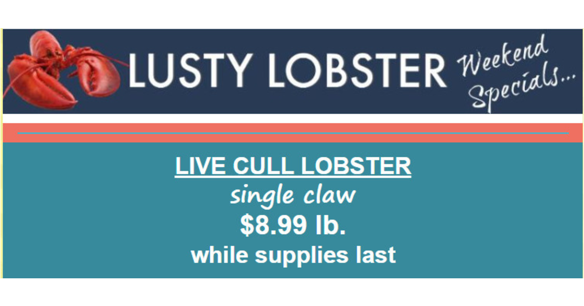 Lusty Lobster - Live Cull Lobster - Get Some Before They're Gone! | Red ...