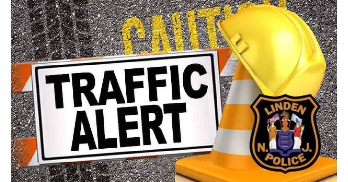 Linden Police Department Issues Traffic Advisory: Road Closures for ...