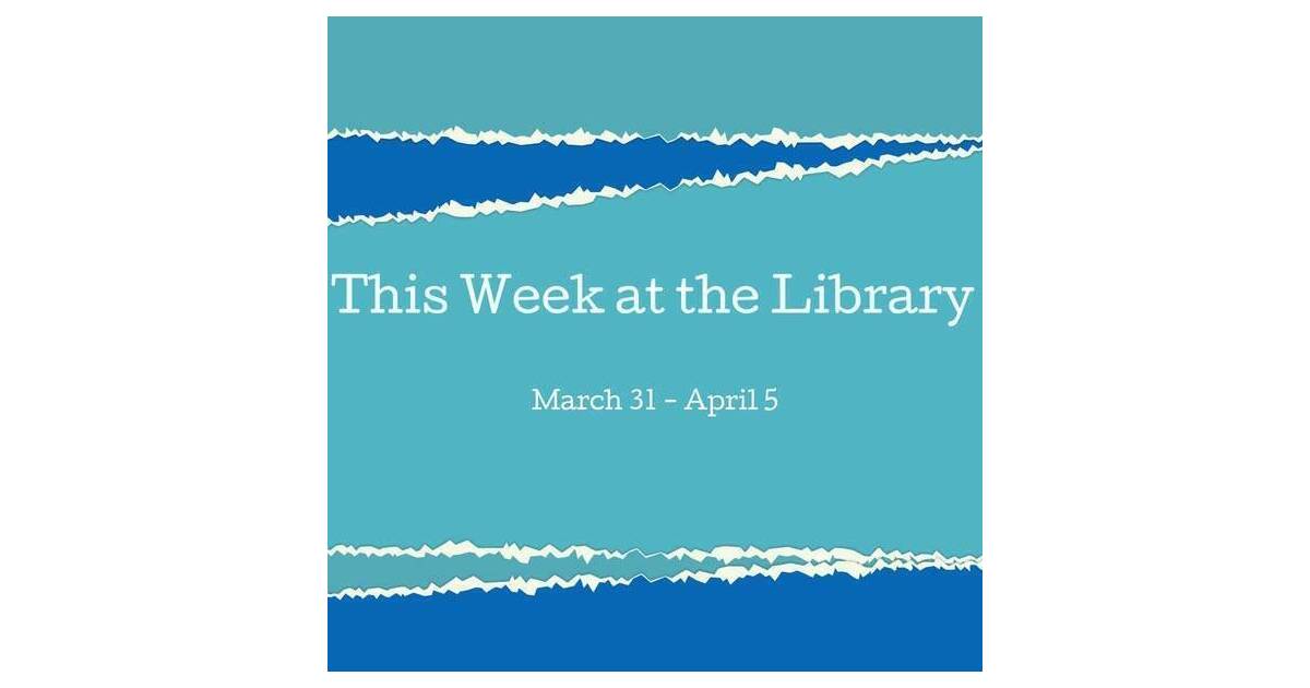 This Weeks Happenings at Linden Public Library ( April 1st- April 5th ...