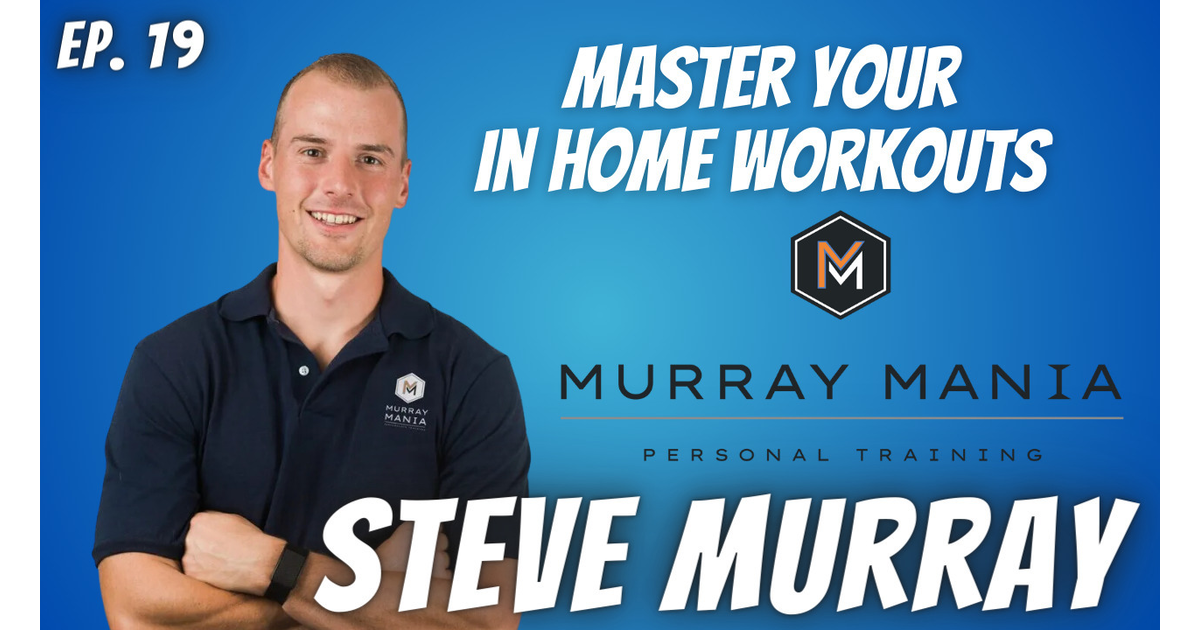 ‘That Westfield Podcast’ Ep. 19 Steve Murray of Murray Mania Fitness ...