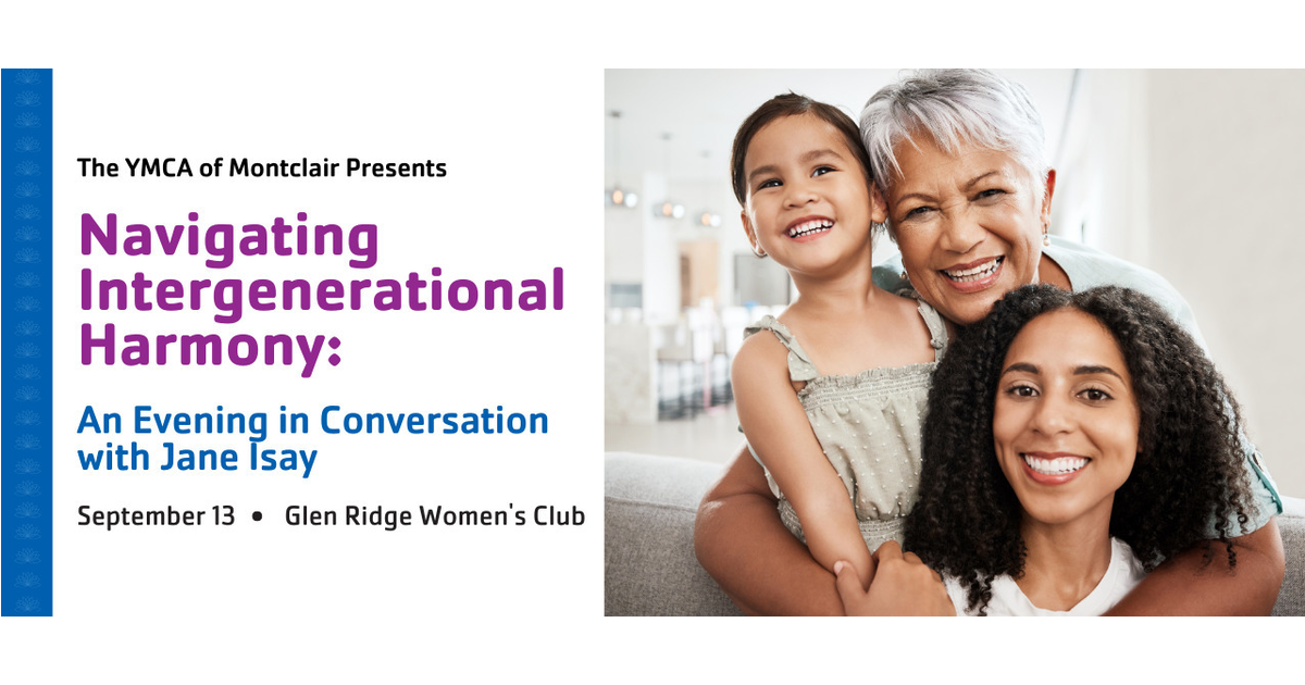 Navigating Intergenerational Harmony | Montclair, NJ News TAPinto