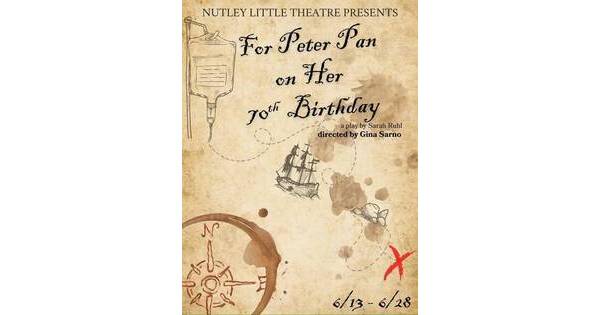 Nutley Little Theatre Announces Cast of FOR PETER PAN ON HER 70TH ...