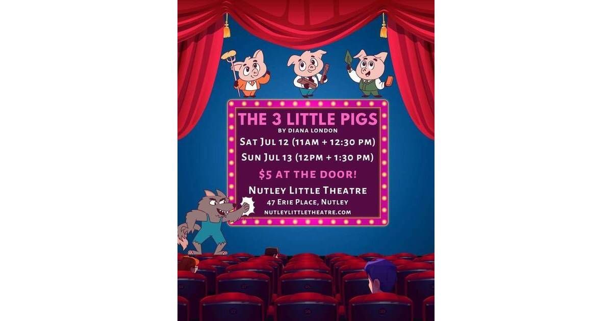 Nutley Little Theatre Presents the Three Little Pigs Saturday and ...