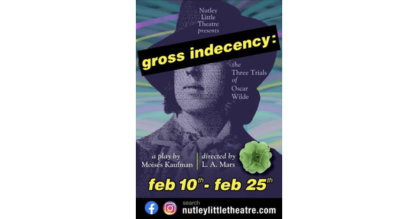 Nutley Little Theatre Announces Cast of Gross Indecency: the Three ...