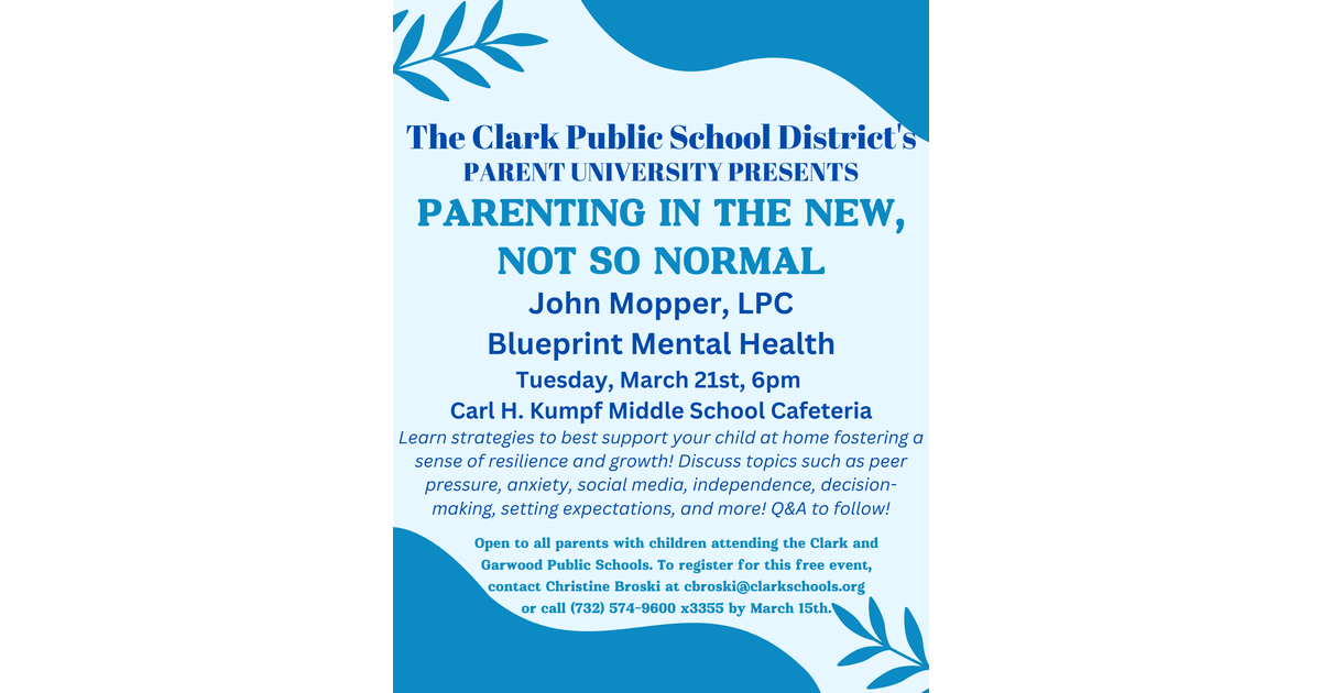 Clark Schools to Present ‘Parenting in the New, Not So Normal’ Program ...