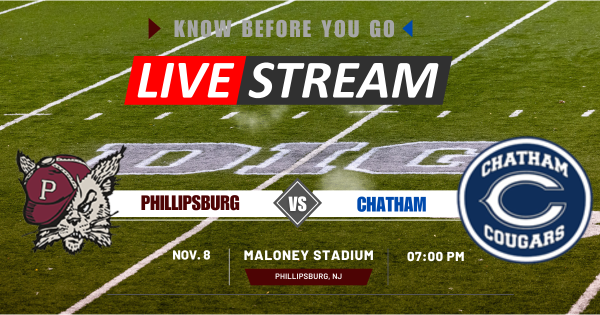 Ticketing Info and Where to LiveStream Phillipsburg vs. Chatham ...