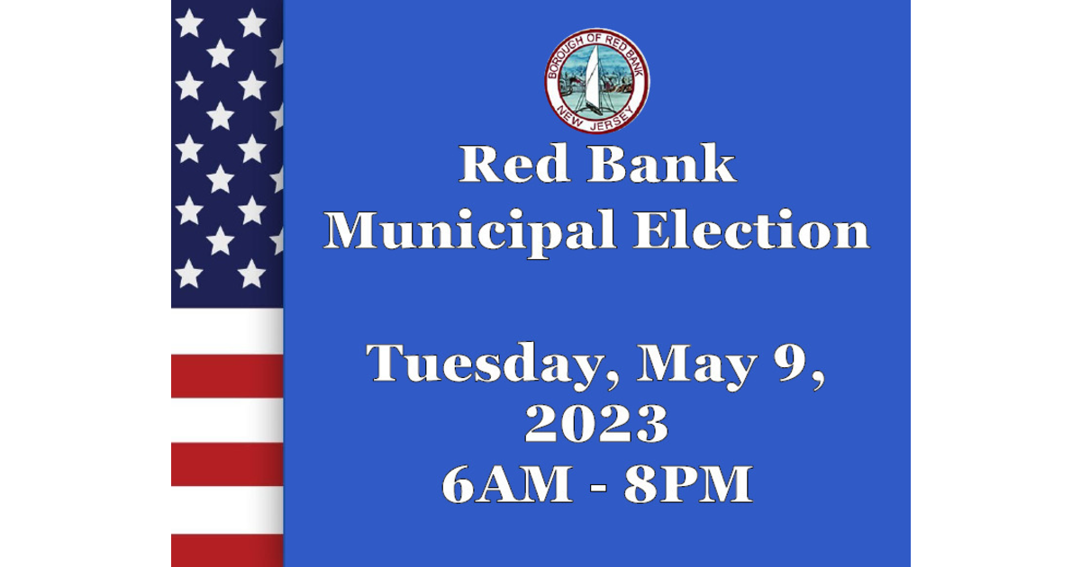 Borough of Red Bank Outlines Details on Change of Government | Red Bank ...
