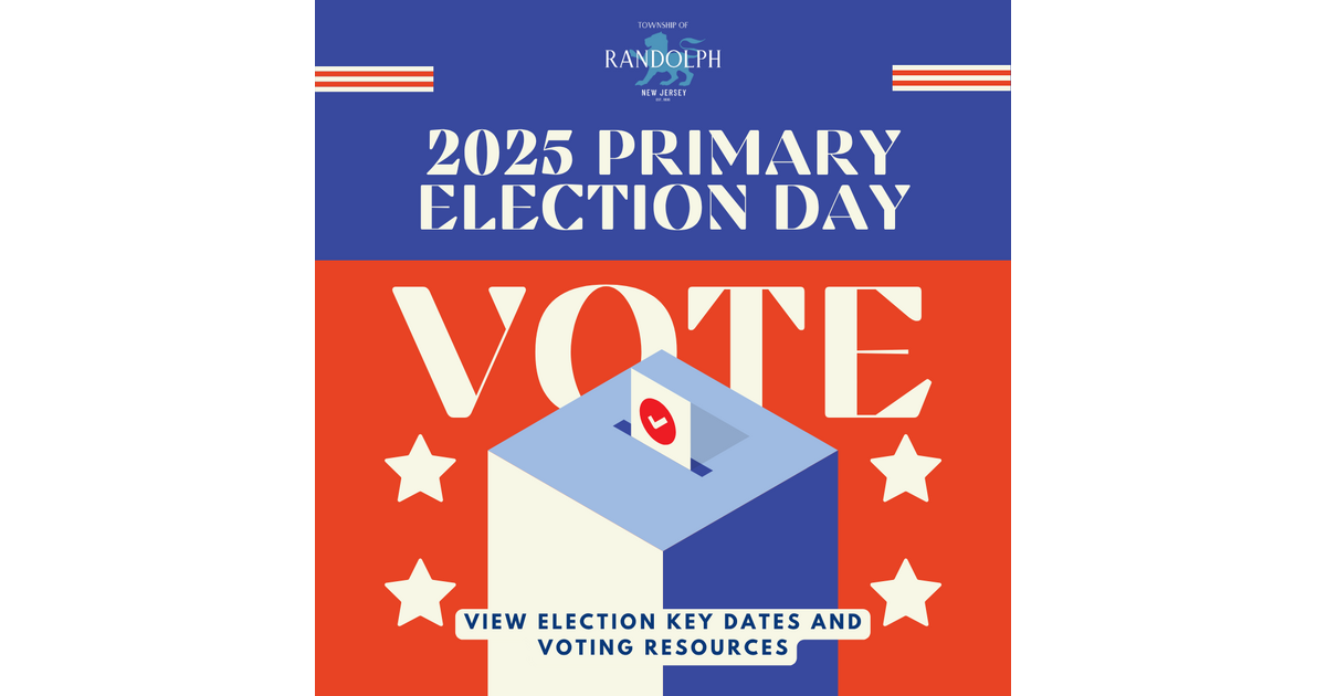 2025 Primary Election: Key Dates and Voting Resources | Randolph, NJ ...