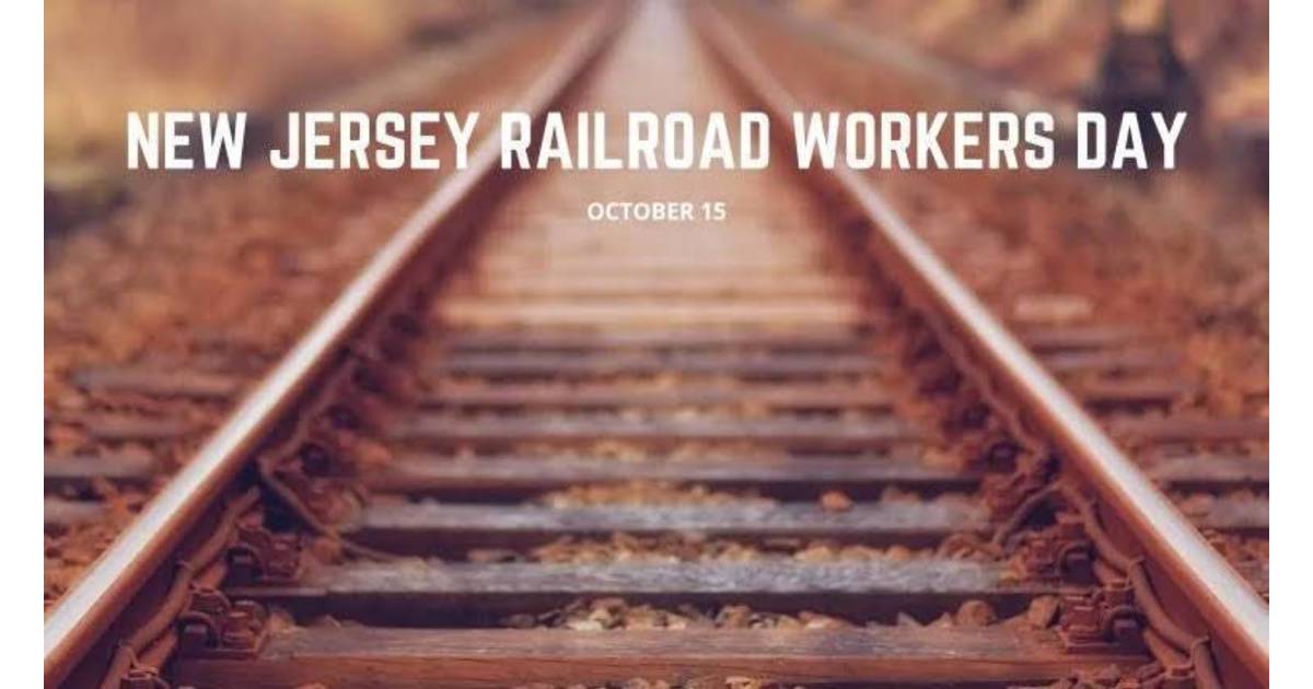 October 15 designated as New Jersey Railroad Workers Day | Edison, NJ ...