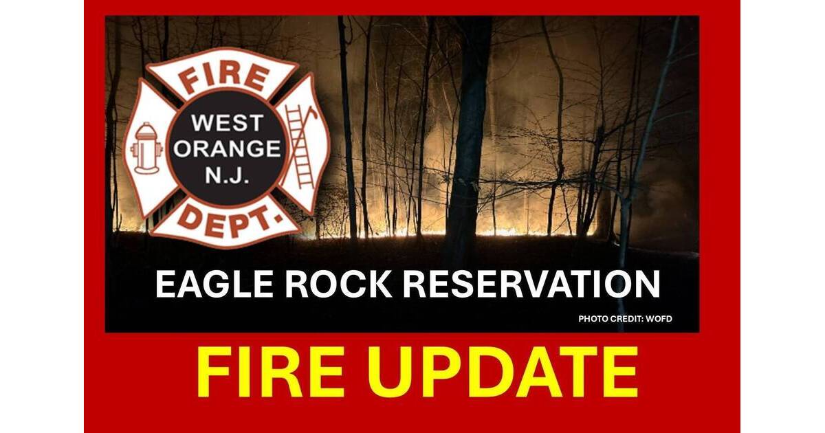 West Orange Firefighters Extinguish Eagle Rock Reservation Fire With Some Help From Other Towns ...